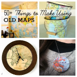 50+ DIY Projects Using Old Maps – Home and Garden